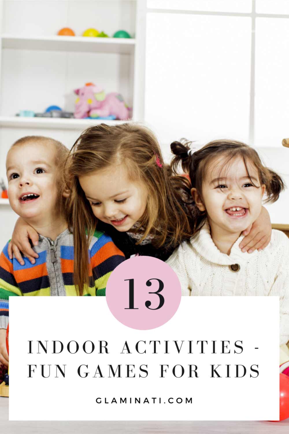The Parents Guide To The Best Indoor Activities For Kids | Glaminati.com