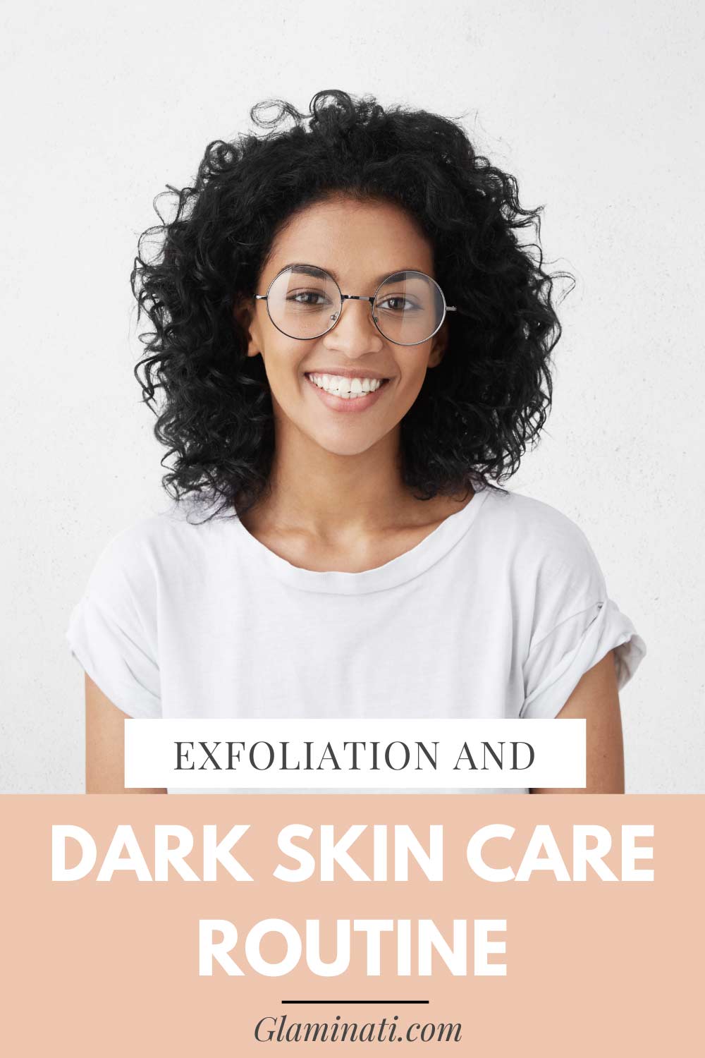 Keep your Skin Perfect with These Black Skin Care Routines I Glaminati