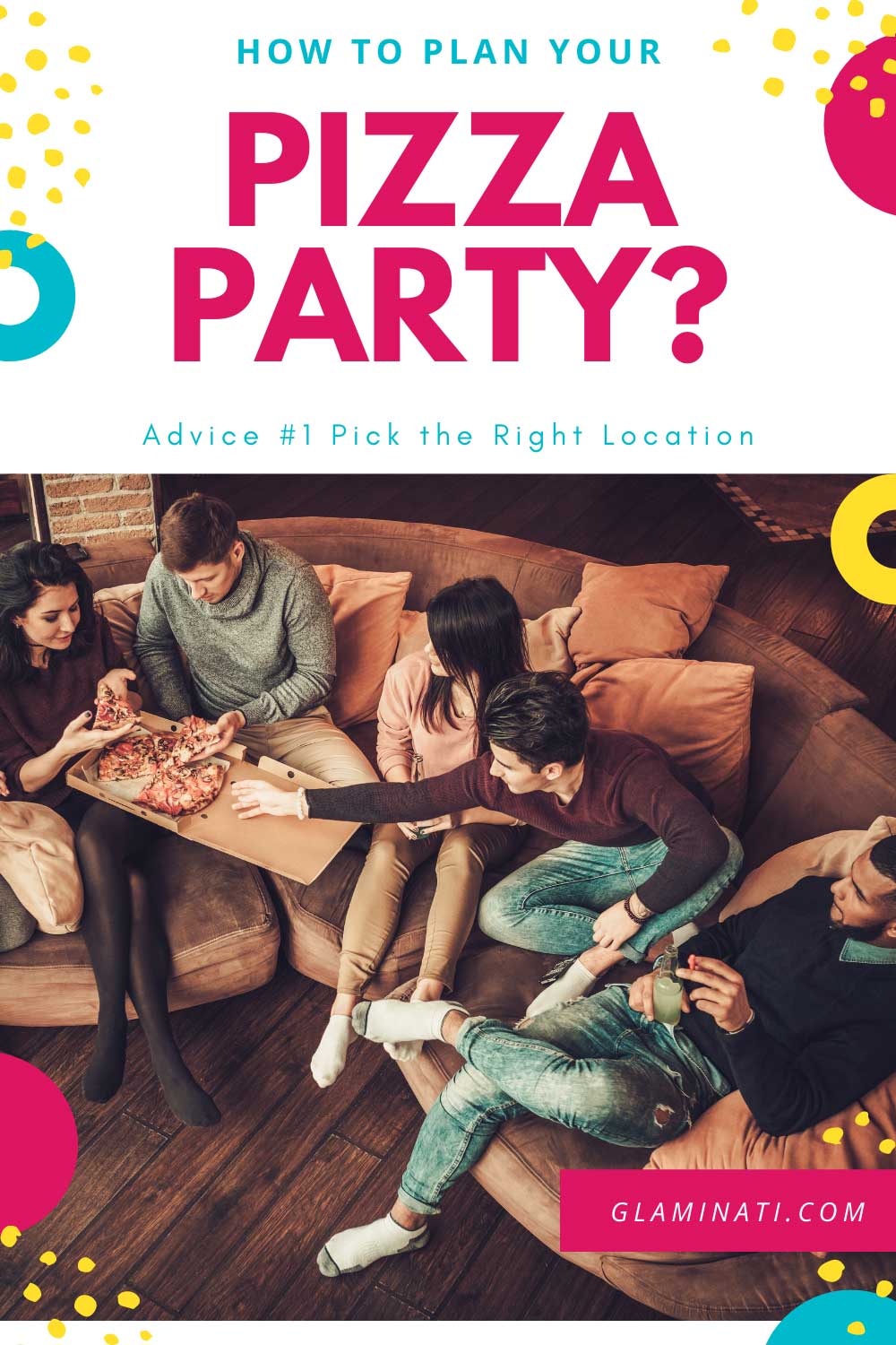 Pizza Party Plan That Will Come In More Than Useful | Glaminati.com