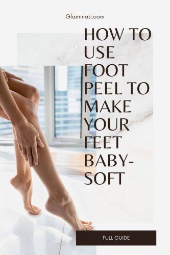 Practical Foot Peel Is A Sure Way To Perfect Your Feet | Glaminati.com